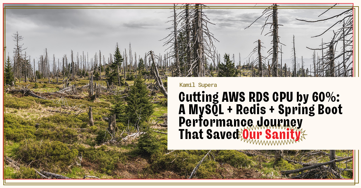 Cutting AWS RDS CPU by 60%: A MySQL + Redis + Spring Boot performance ...