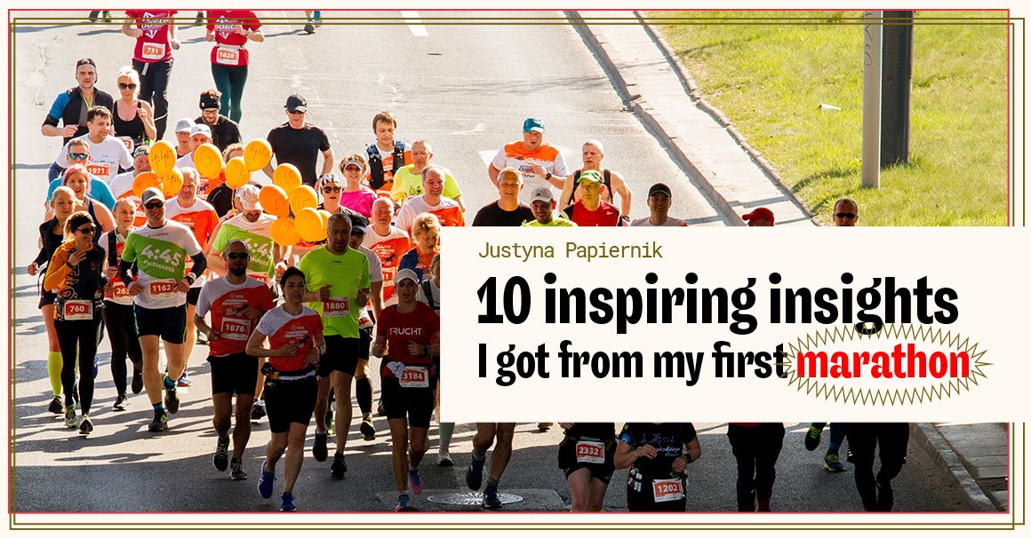 10 inspiring insights I got from my first marathon — Makimo ...