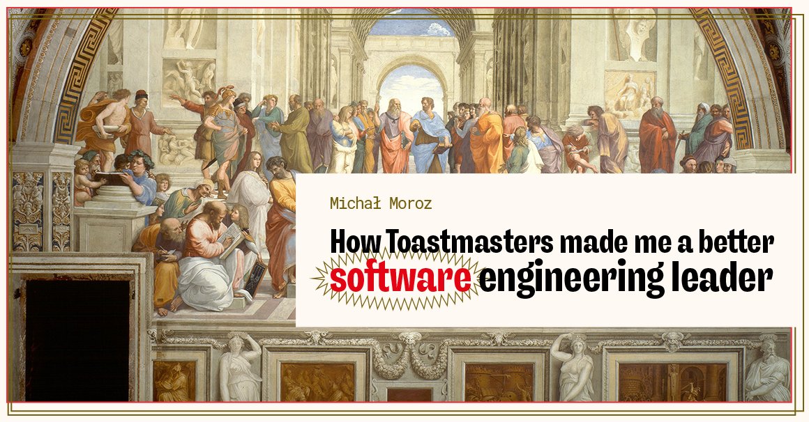 How Toastmasters made me a better software engineering leader — Makimo ...